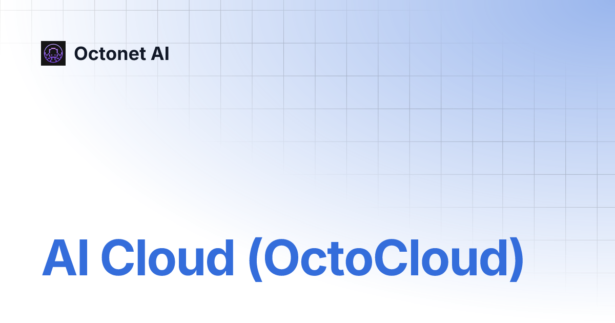 AI Cloud (OctoCloud) | Octonet AI